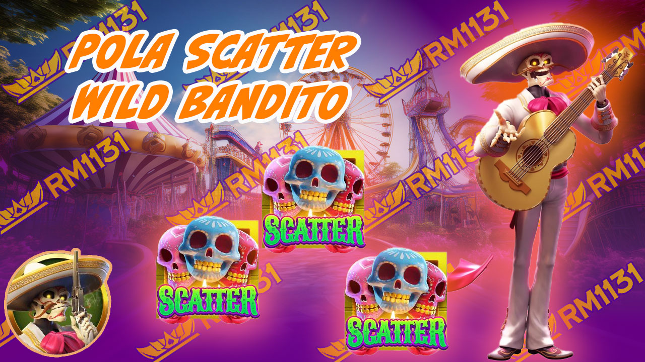 Berburu Bandit di Wild Bandito! Simbol Pengubah Nasib Jadi Crazy Rich ...